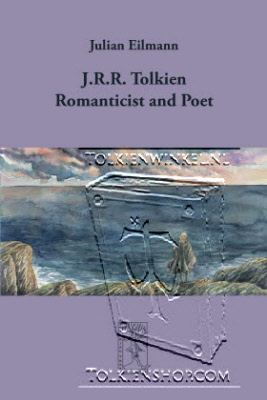 Julian Eilmann, J.R.R. Tolkien: Romanticist and Poet