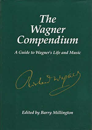 Barry Millington (red.), The Wagner Compendium