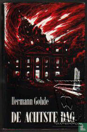 Hermann Gohde, De achtste dag