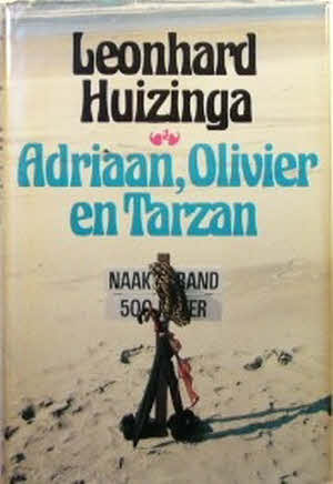 Leonhard Huizinga, Adriaan, Olivier en Tarzan